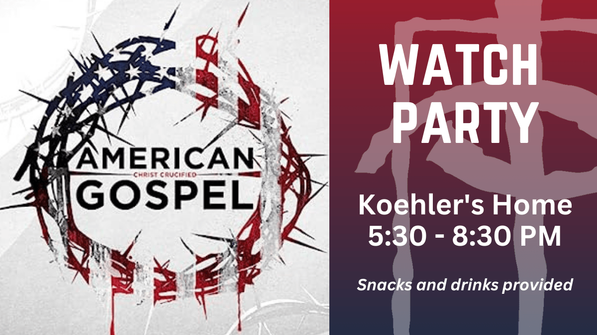 Christ Crucified Watch Party - Summer Creek Baptist Church
